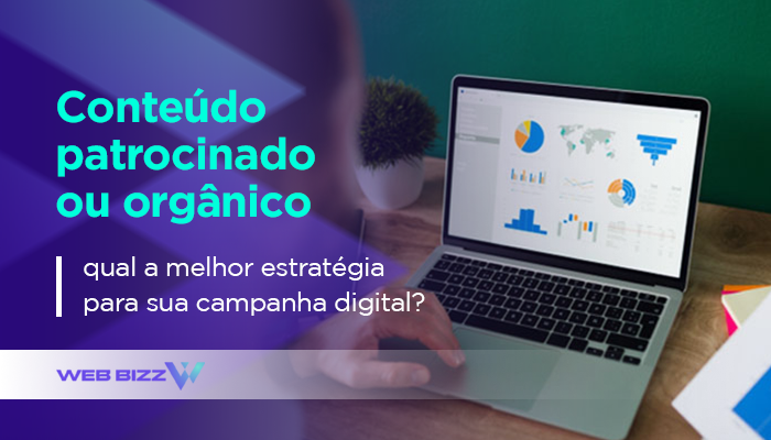 Conteúdo patrocinado ou orgânico: qual a melhor estratégia para sua ...